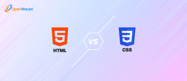 HTML and CSS: What’s The Difference? | Open Naukri