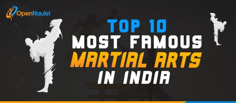 Top 10 Most Famous Martial Arts in India | Open Naukri