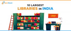 10 Largest Libraries in India | Open Naukri